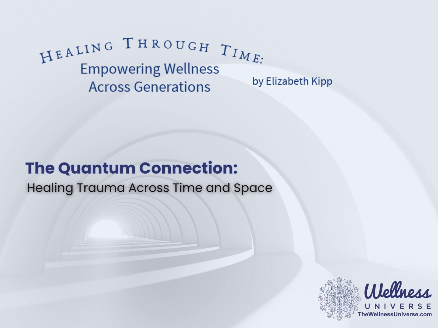 The Quantum Connection: Healing Trauma Across Time and Space ...